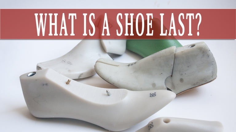 The Ultimate Guide to Shoe Last Types and Shoemaking